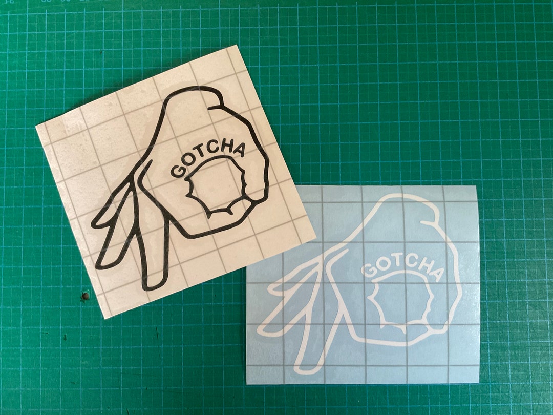 Gotcha Decal Funny Car Sticker Decals - Etsy