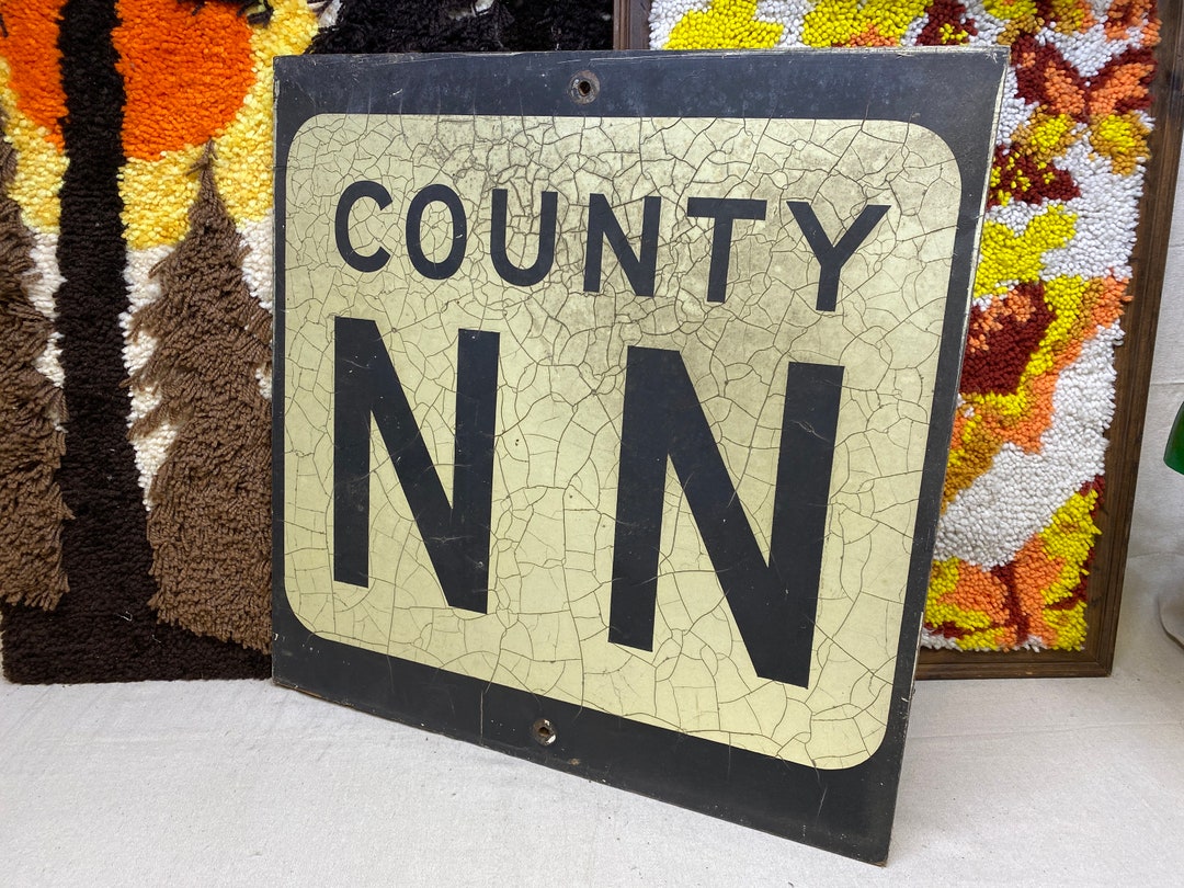 Vintage Decommissioned Wooden Highway "county Nn" Sign - Etsy