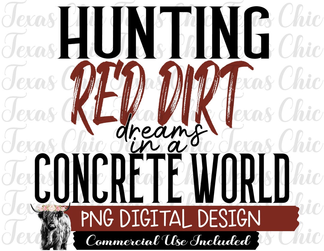 Hunting Red Dirt Dreams Png, Sublimation Designs Downloads, Png ...