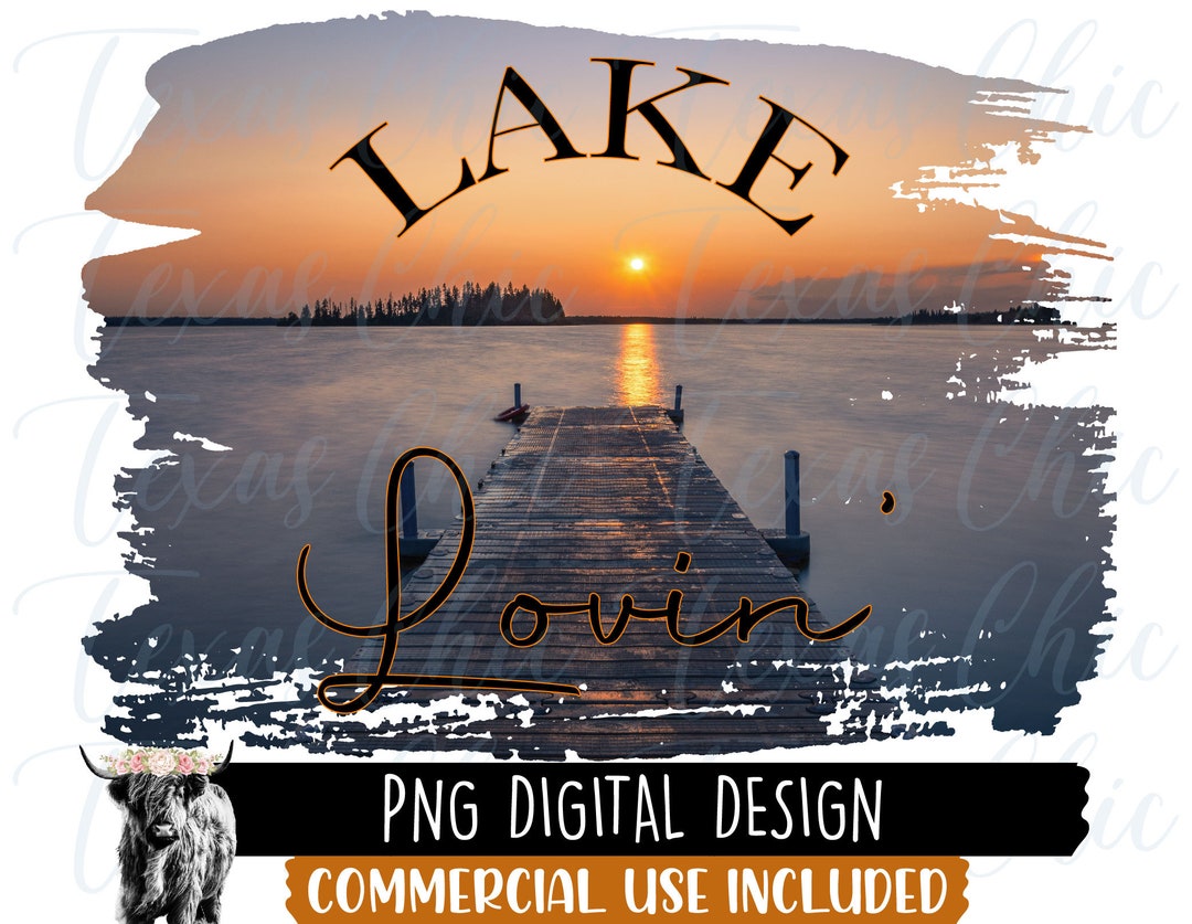 Lake Lovin' Png | Sublimation Designs Downloads | Lake | Summer ...
