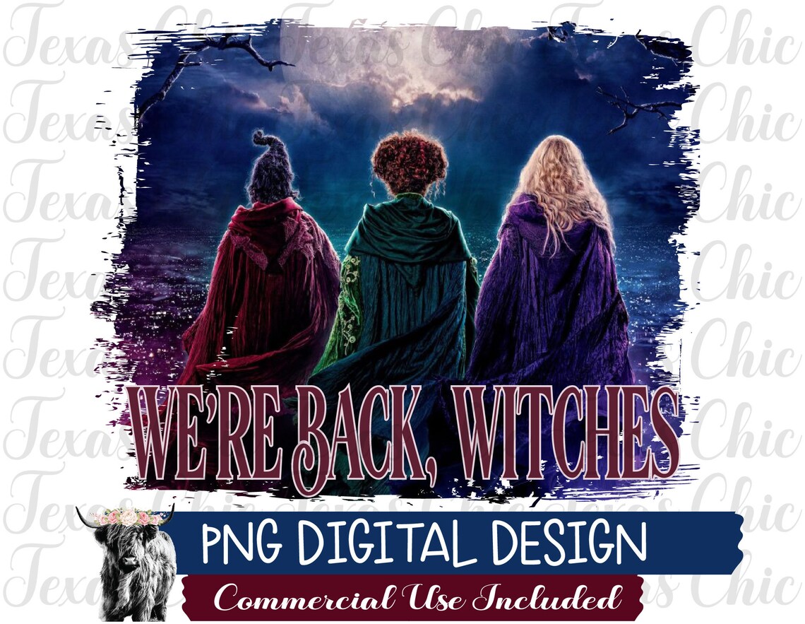 We're Back, Witches Png, Sublimation Designs Downloads, Png, Hocus ...