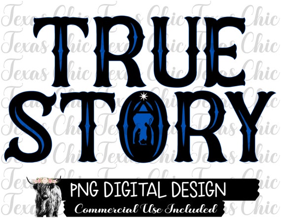 True Story PNG Sublimation Designs Downloads Jesus Png | Etsy