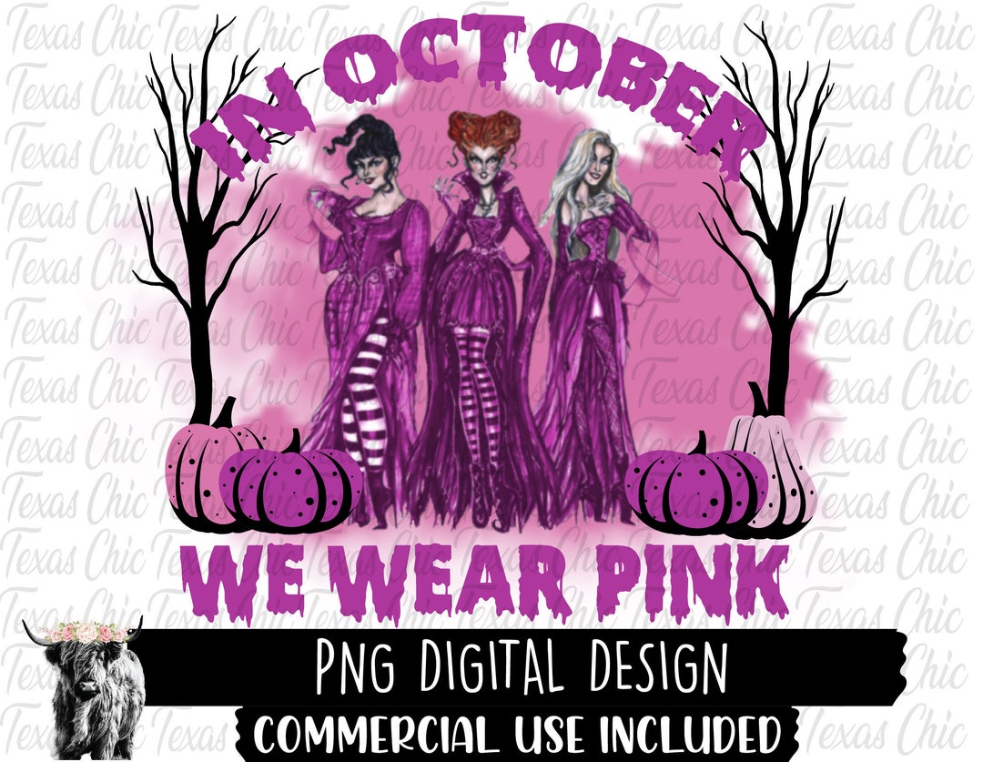 In October We Wear Pink Hocus Pocus Png, Sublimation Designs Downloads ...
