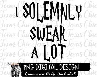 I Solemnly Swear a Lot Png - Etsy