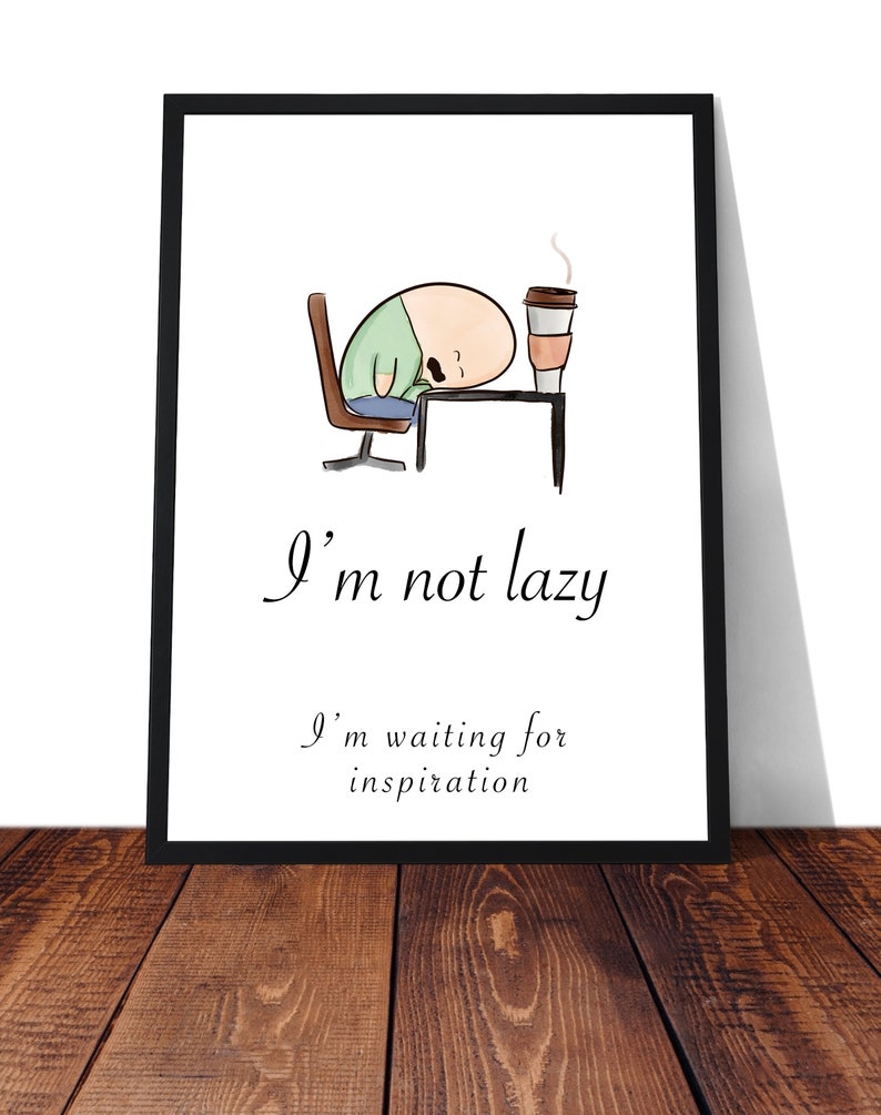 Lazy Inspiration Funny Work Quote Print Wall Art Poster Modern Decor ...