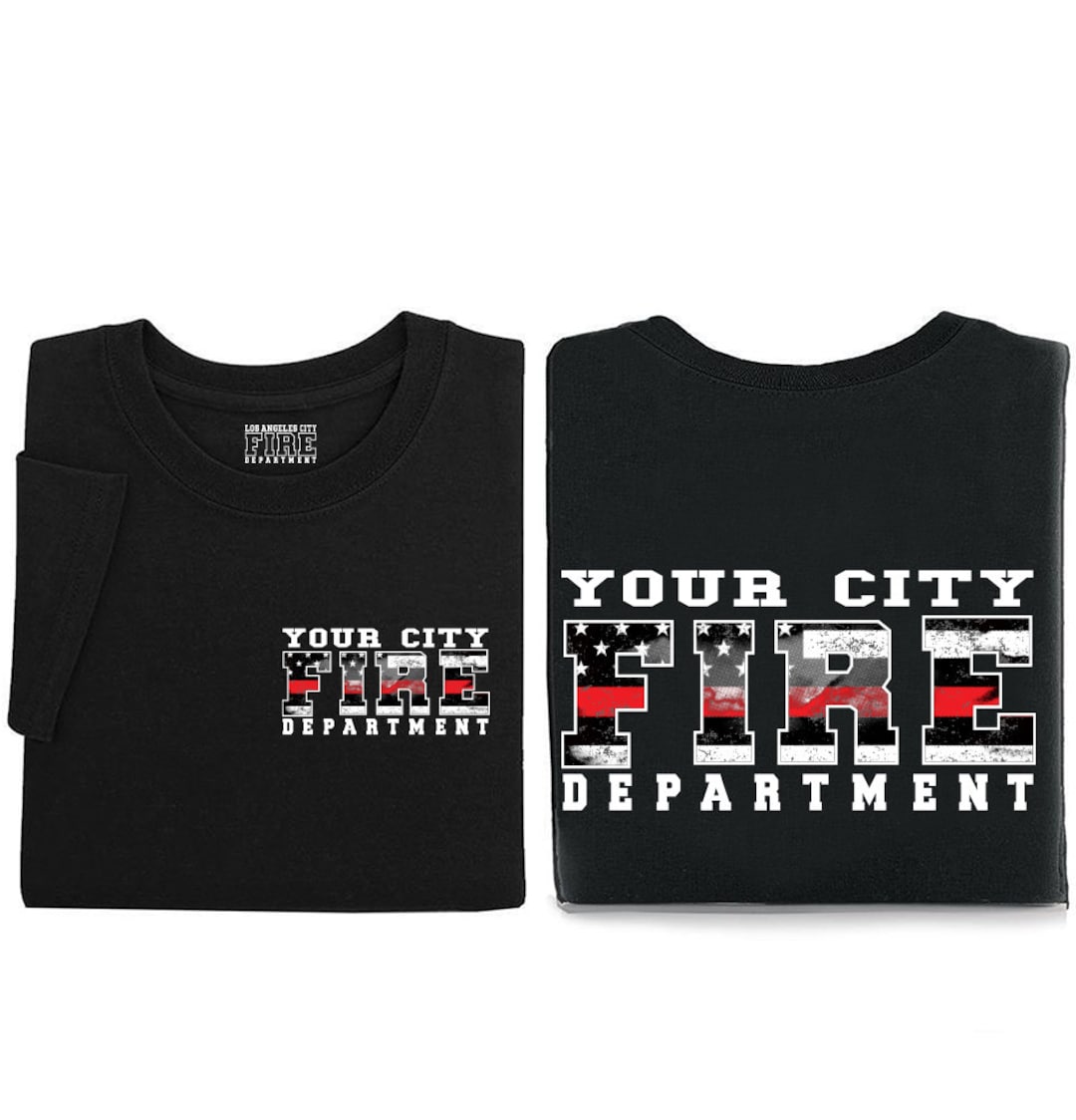 Custom Fire Department Shirt Hoodie,sweatshirt - Personalized With Your ...