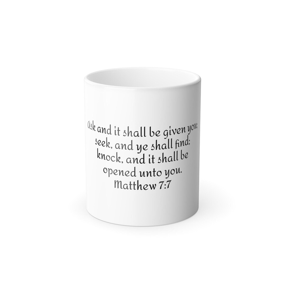 Custom Scripture Reveal Magic Color Changing Mug | Matthew 7:7 ...