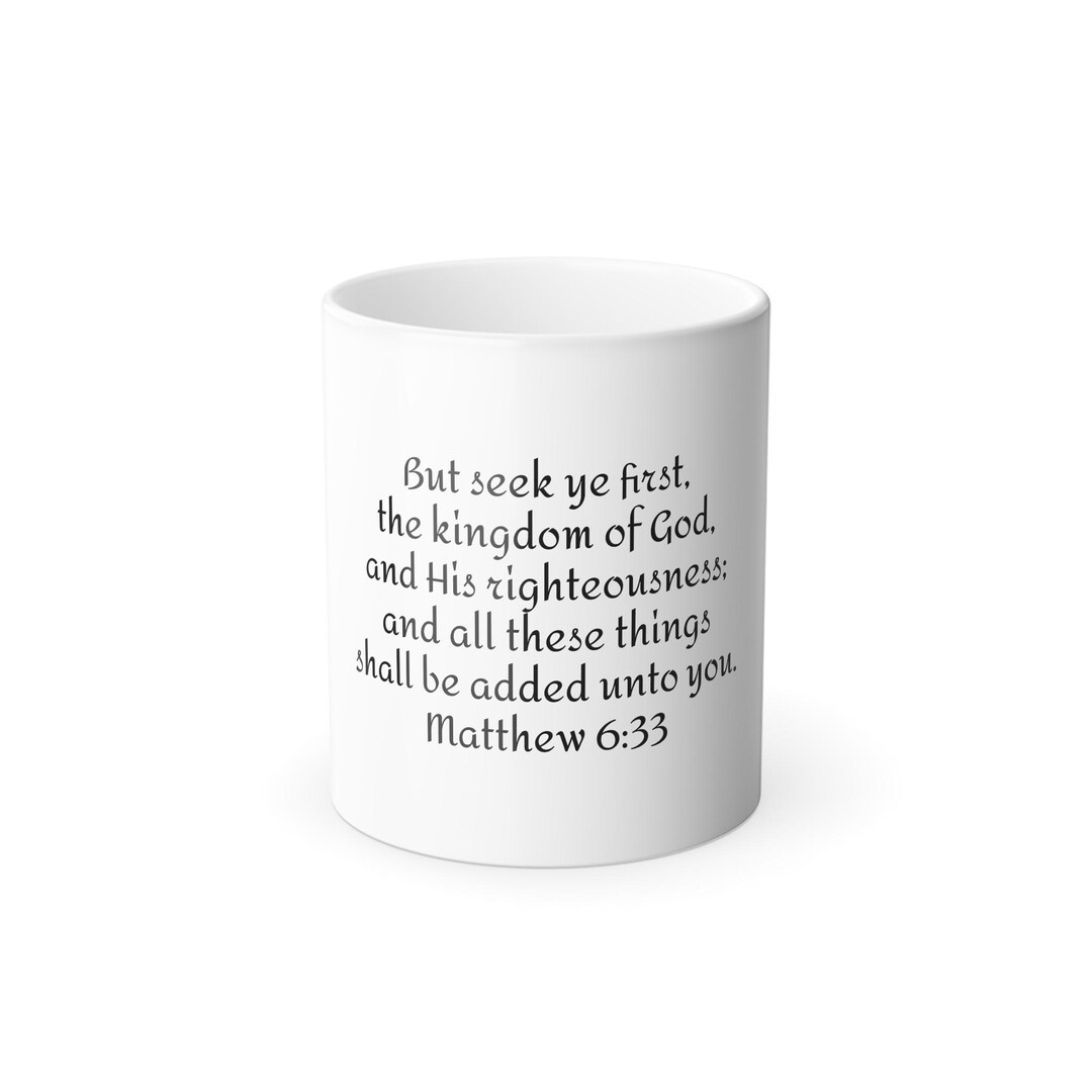 Custom Scripture Reveal Magic Color Changing Mug | Matthew 6:33 ...