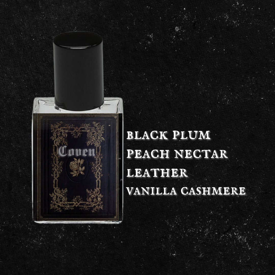 COVEN // Black Plum, Peach Nectar, Fallen Leaves, Patchouli, Leather ...