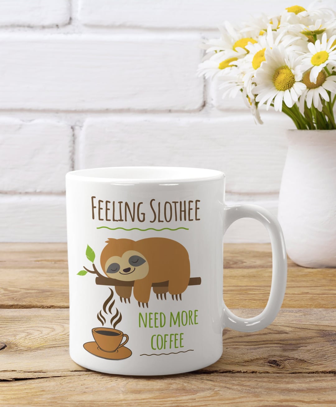 Sloth Coffee Funny Mug, Feeling Slothee Need More Coffee Cup, Adorable ...
