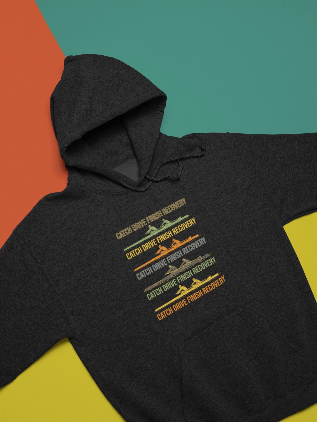 Rowing Hoodie, Catch Drive Finish Recovery Comfy Hooded Sweatshirt ...