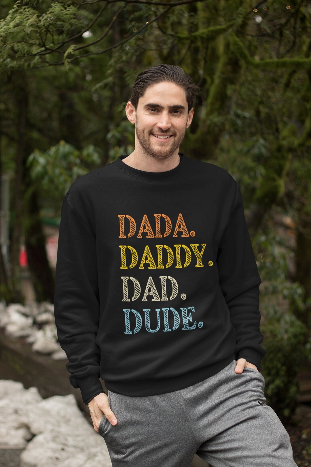 Dada Daddy Dad Dude, Father Sweatshirt, Funny Bruh Alternative Shirt ...