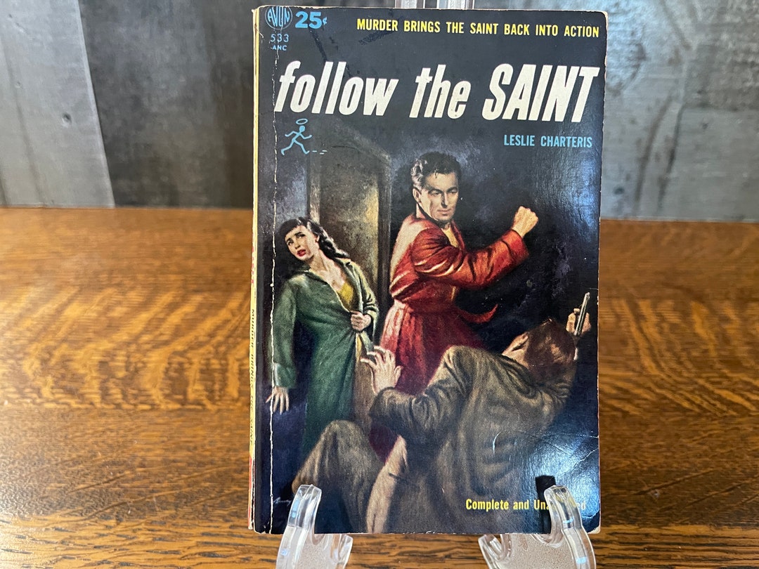 Rare Find FOLLOW THE SAINT, Simon Templar 1954 Printing by Leslie Charteris Avon 533 free ...
