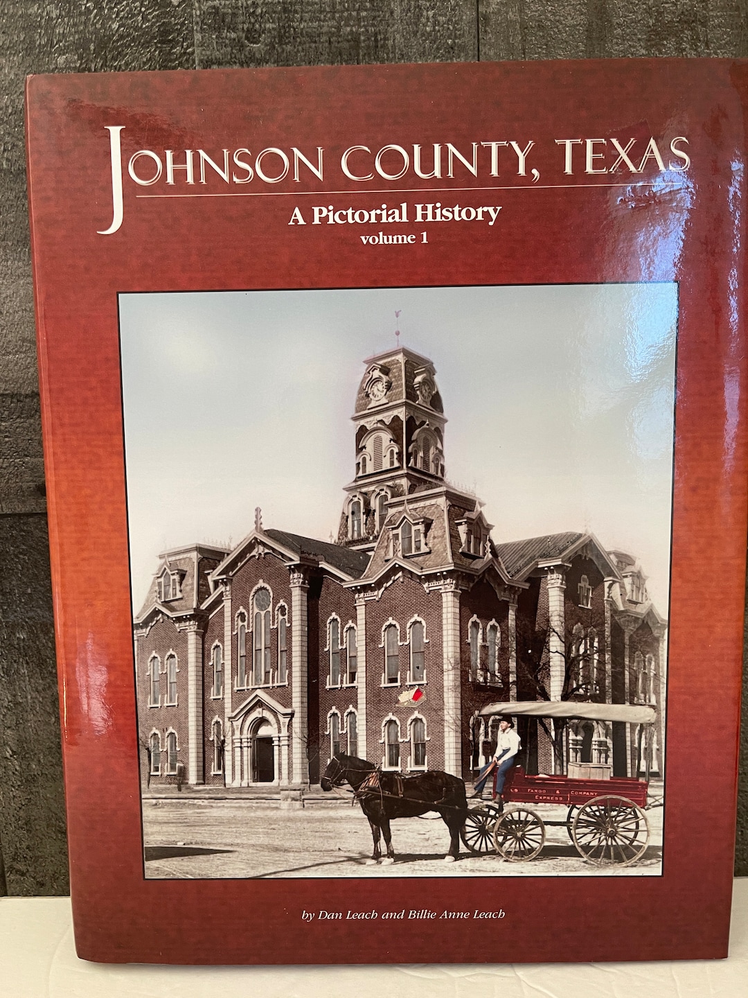 Johnson County, Texas A Pictorial History Volume 1 First Edition Signed ...