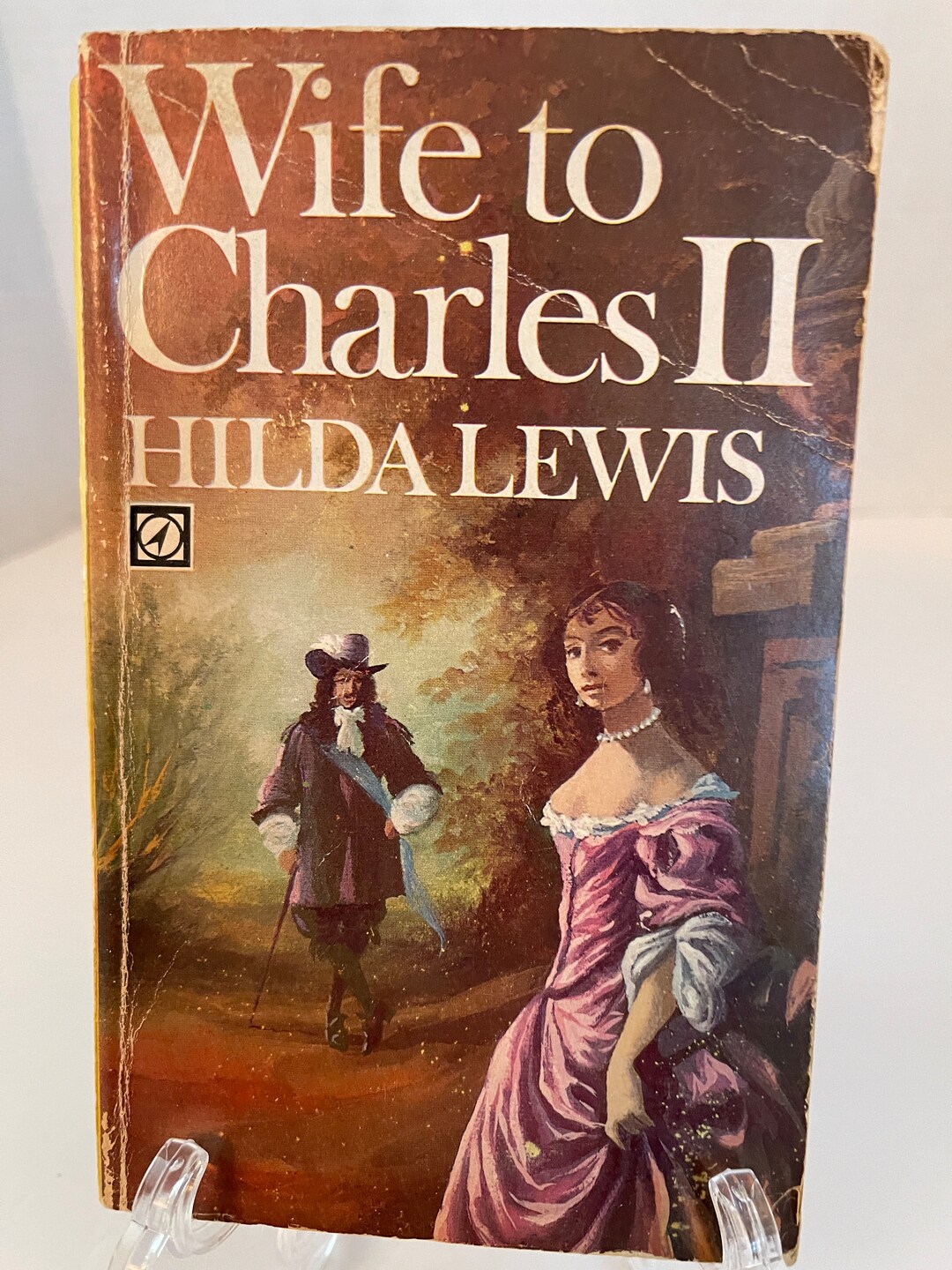 WIFE to CHARLES II by Hilda Lewis Published by Arrow Books 1968 in the ...