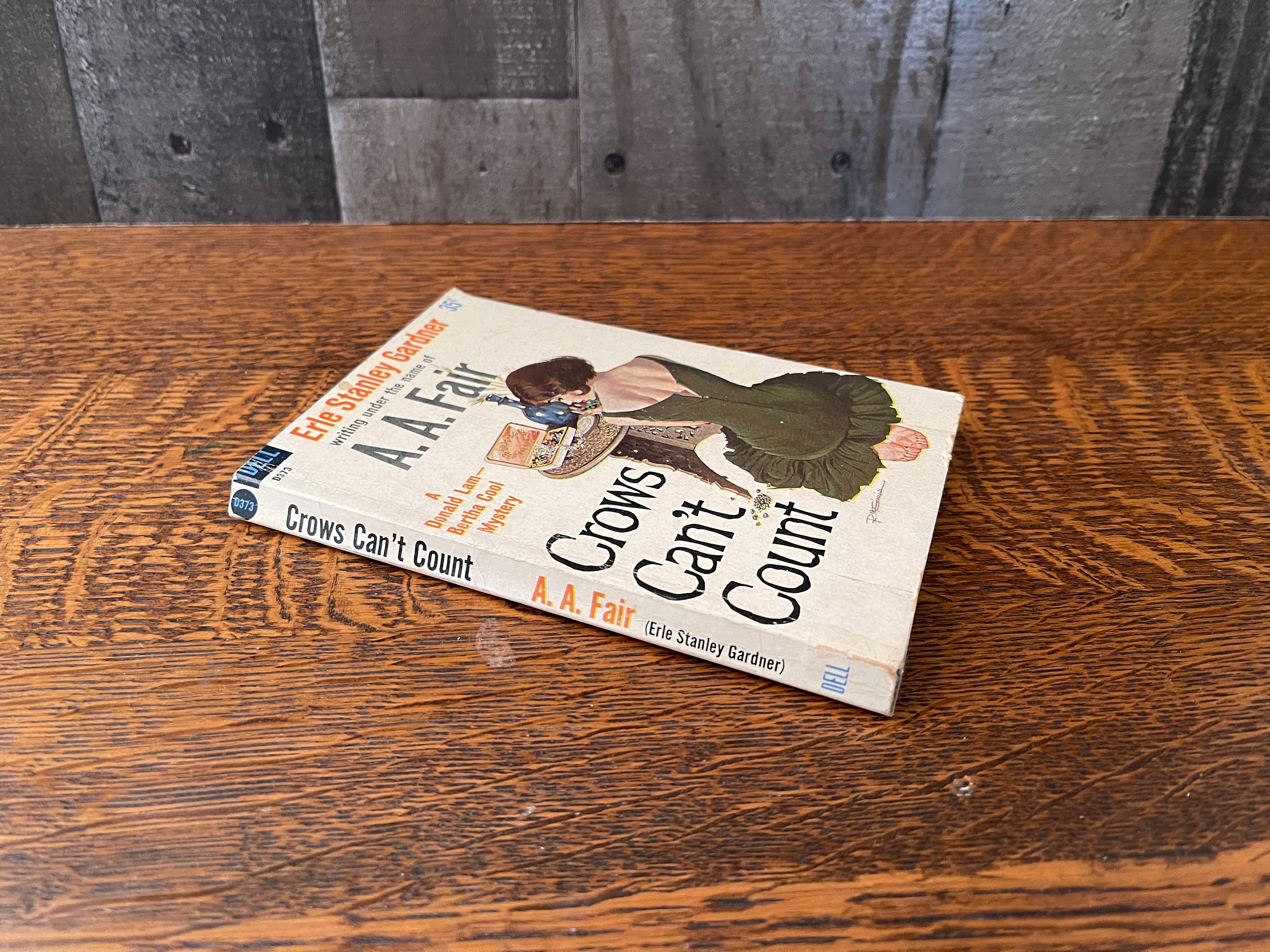 A.A. Fair Aka Erle Stanley Gardner - Crows Can’t Count - Dell Book 373 ...