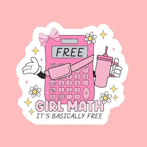 Girl Math Sticker ~ Waterproof ~ Laptop ~ Water Bottle ~ Decal ~ Gift ...
