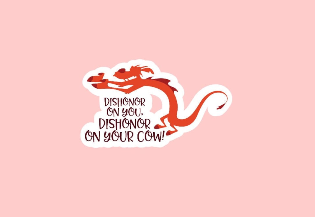 Mushu Vinyl Sticker Waterproof Disney Dishonor on Your - Etsy