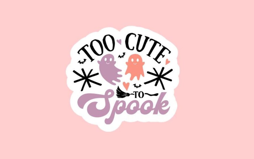 Too Cute to Spook Sticker ~ Waterproof ~ Laptop ~ Water Bottle ~ Decal ...