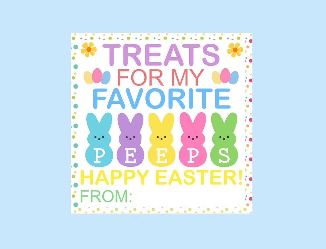 PRINTABLE Easter Gift Tag ~treats for Favorite Peeps ~ From/for ...