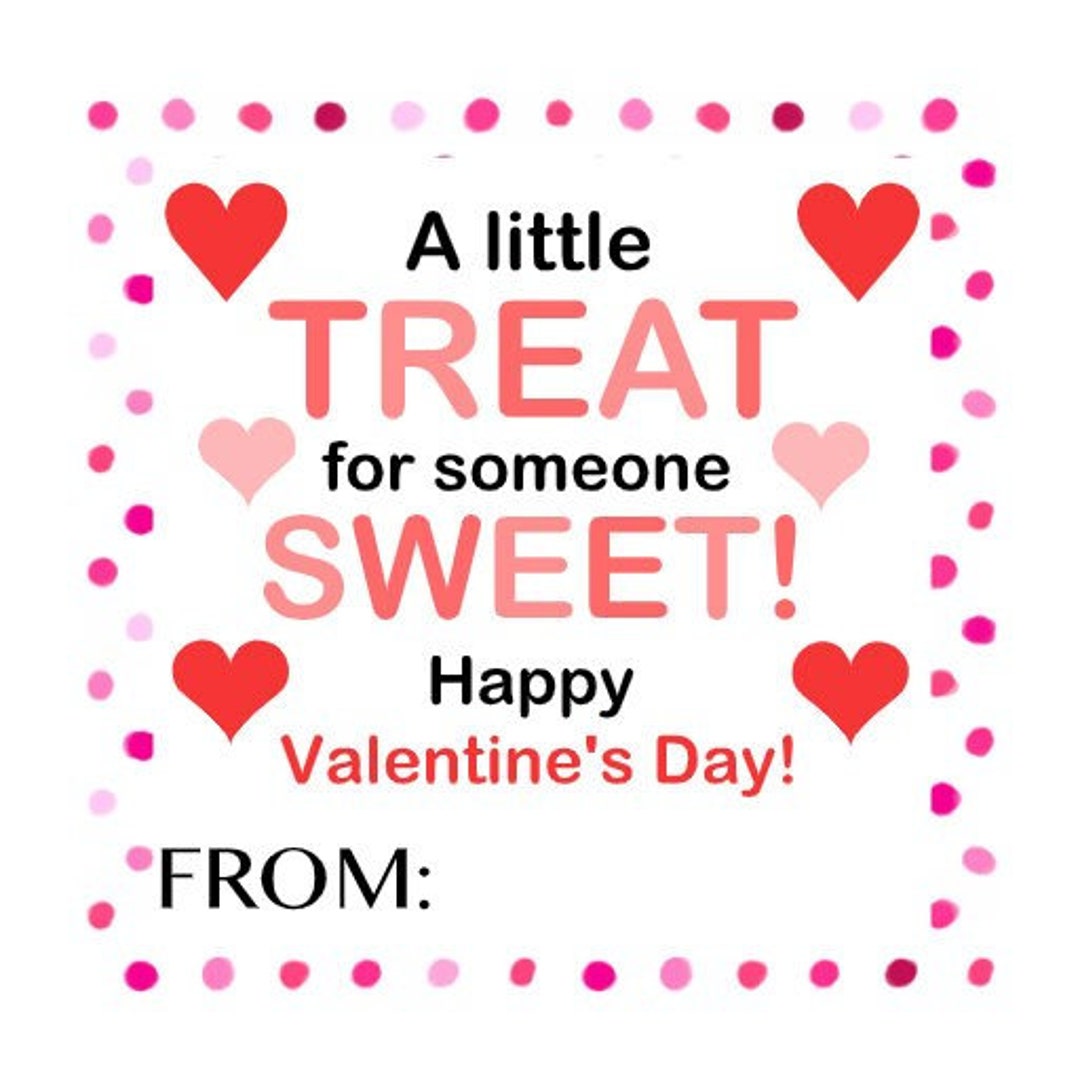 PRINTABLE Valentine's Day Gift Tag ~ Treat for Someone Sweet ~ From/for ...