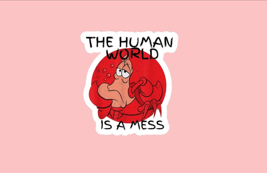 The Human World is A Mess Sticker Waterproof Little - Etsy