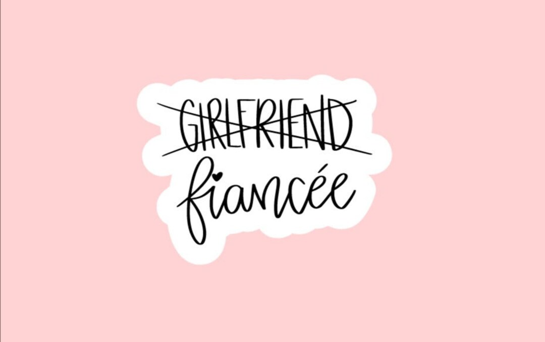 Fiance Sticker ~ Waterproof ~ Engagement ~ Girlfriend Crossed Out ...