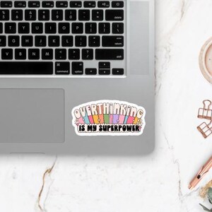 Overthinking is My Superpower Sticker ~ Waterproof ~ Trendy ~ Mental ...