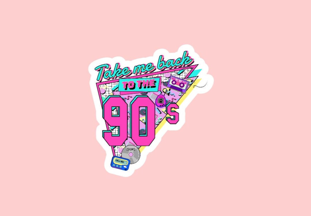 Take Me Back to the 90's Sticker ~ Waterproof ~ 1990s ~ Retro ~ Summer ...