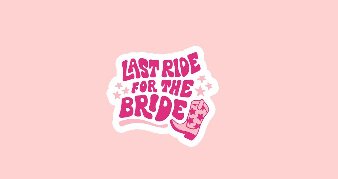 Last Ride for the Bride Sticker ~ Waterproof ~ Bachelorette ~ Party ...