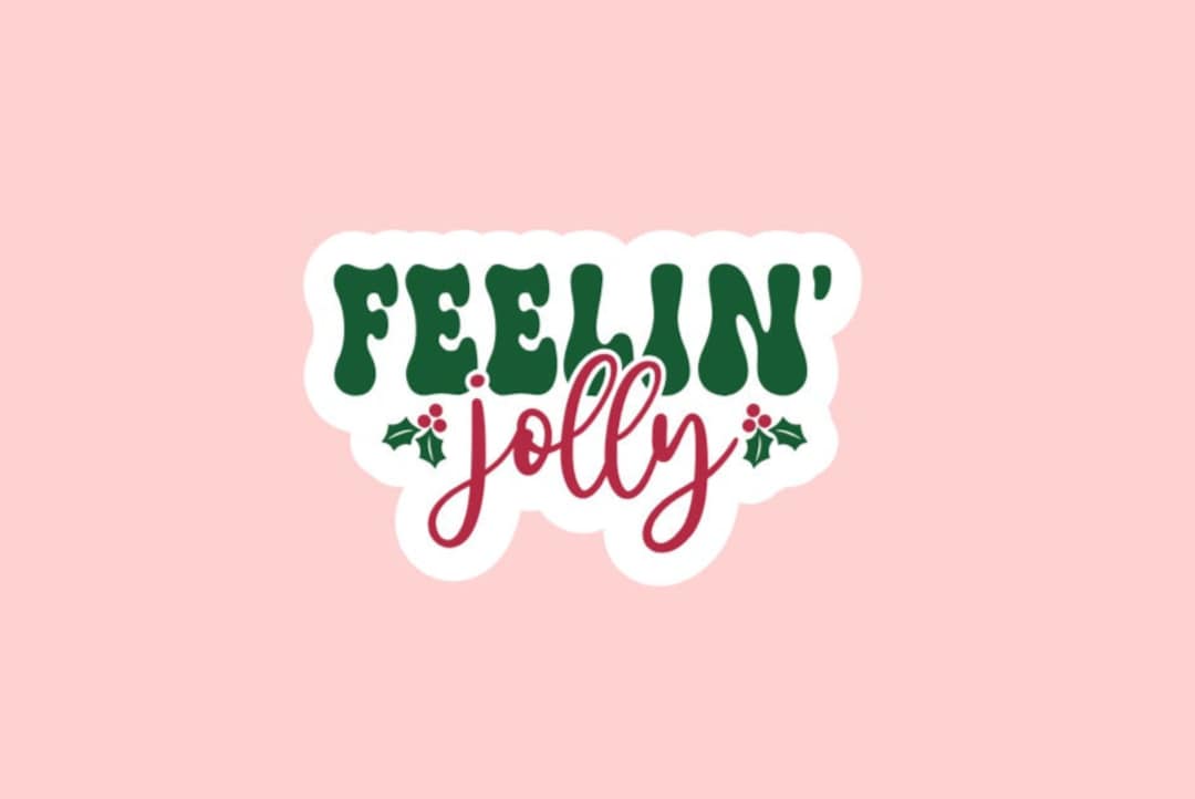 Feelin Jolly Sticker ~ Waterproof ~ Laptop ~ Water Bottle ~ Decal ...