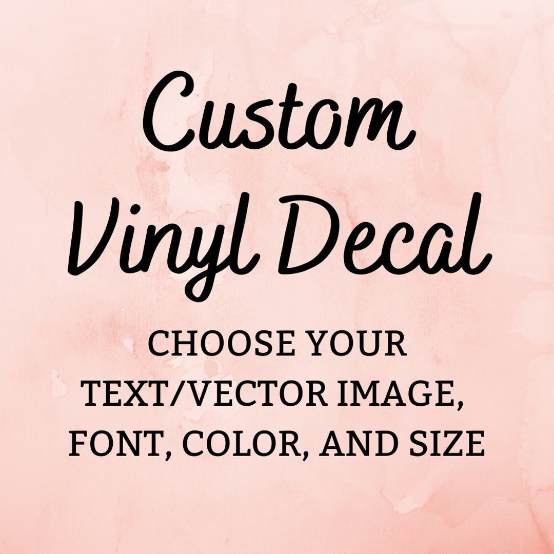 Custom Vinyl Decal ~ Car ~ Window ~ Laptop ~ Wedding ~ Business ...