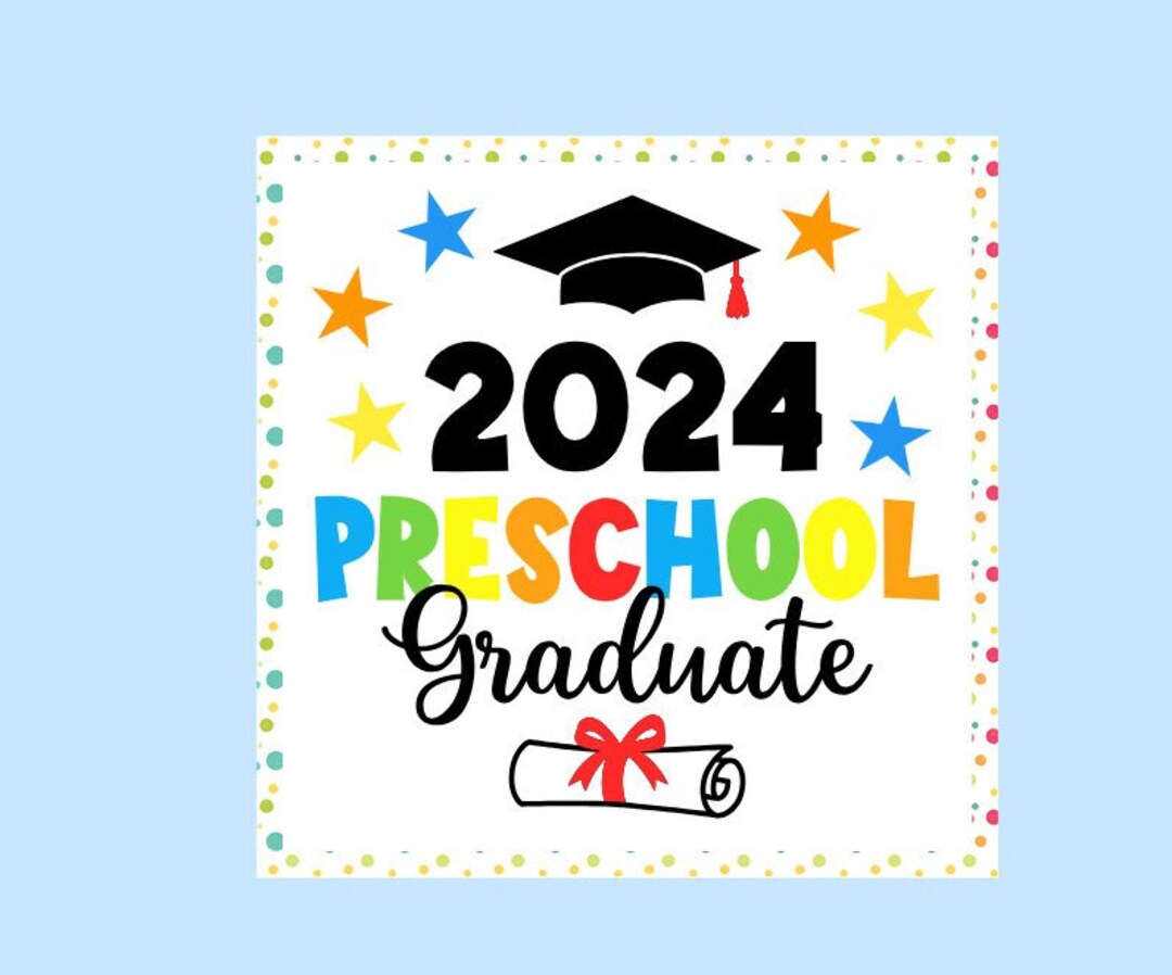 PRINTABLE 2024 Preschool Graduate Gift Tag ~ End of Year Tag ~ Class of ...