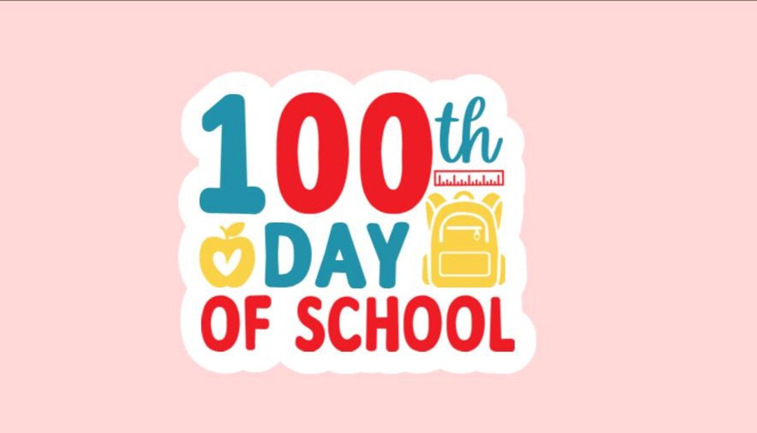 100th Day of School Sticker ~ Waterproof ~ Laptop ~ Water Bottle ...