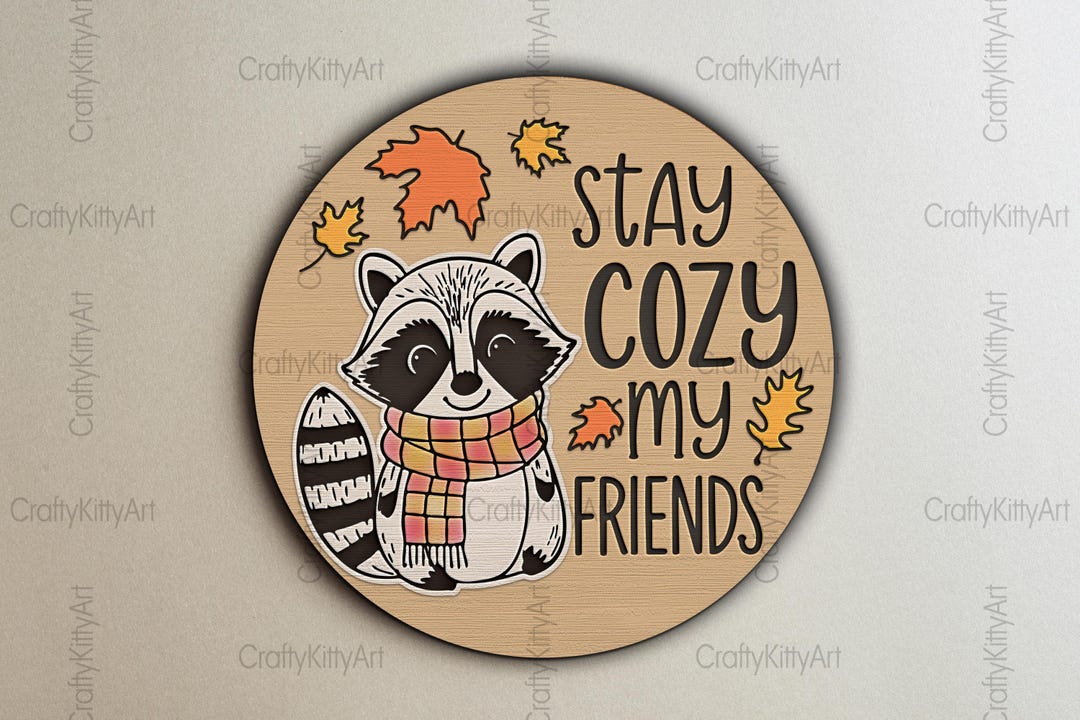 Stay Cozy Sign Svg. 3D Fall Door Hanger Svg. Layer SVG PNG DXF for ...