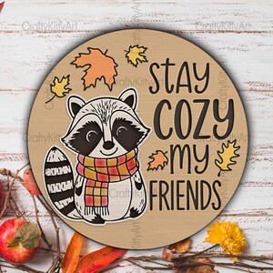 Stay Cozy Sign Svg. 3D Fall Door Hanger Svg. Layer SVG PNG DXF for ...