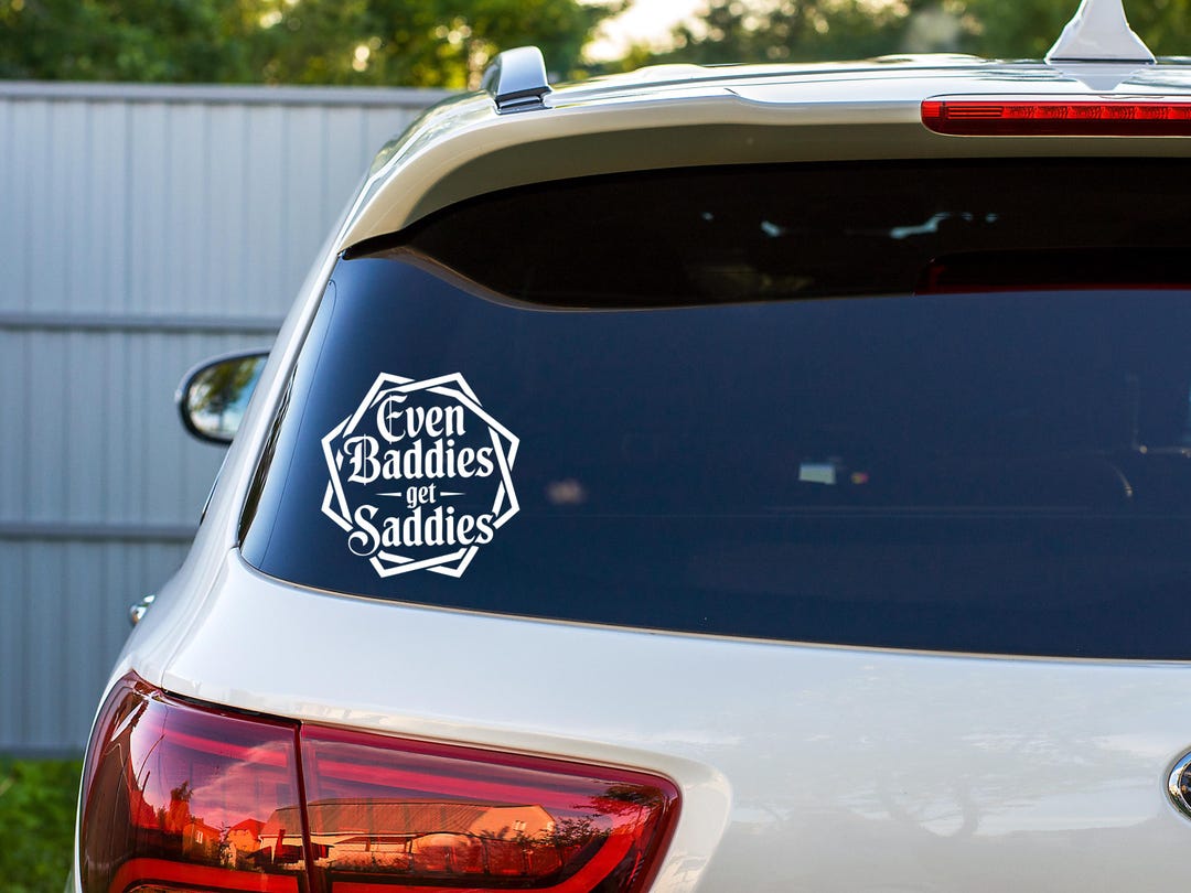 Even Baddies Get Saddies, Gothic Car Sticker for Her, Alternative Bumper Sticker, Gothic Car ...