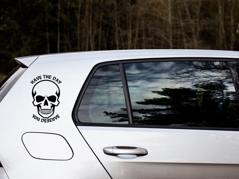 Funny Car Stickers, Skull Car Decal, Goth Car Accessories, Have Day You ...