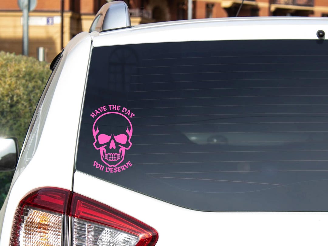 Funny Car Stickers, Skull Car Decal, Goth Car Accessories, Have Day You ...