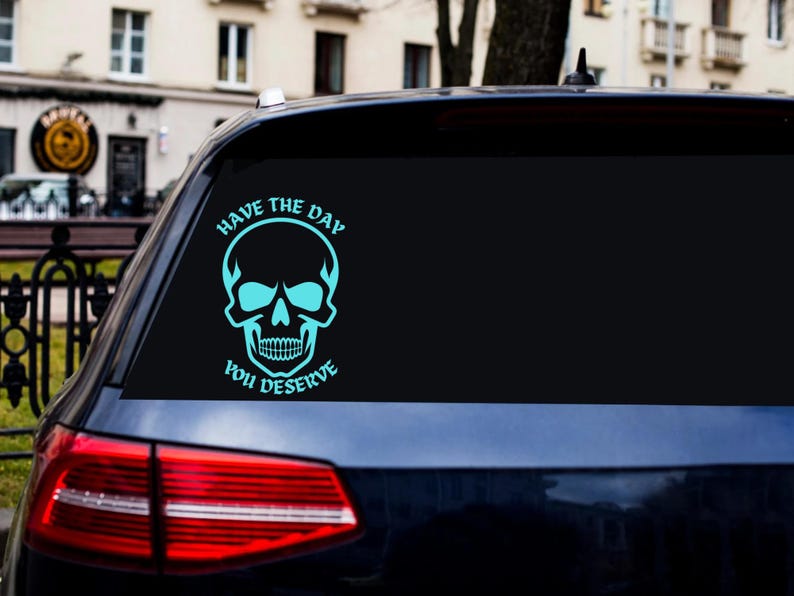 Funny Car Stickers, Skull Car Decal, Goth Car Accessories, Have Day You ...