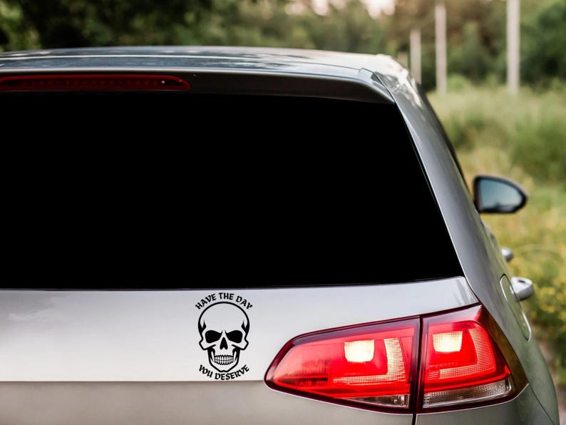 Funny Car Stickers, Skull Car Decal, Goth Car Accessories, Have Day You ...