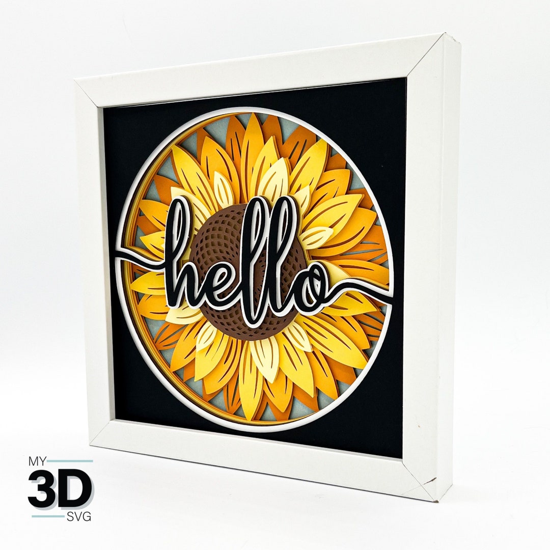 3D HELLO Sunflower SVG - Layered Shadow Box Svg - for Cricut - for ...