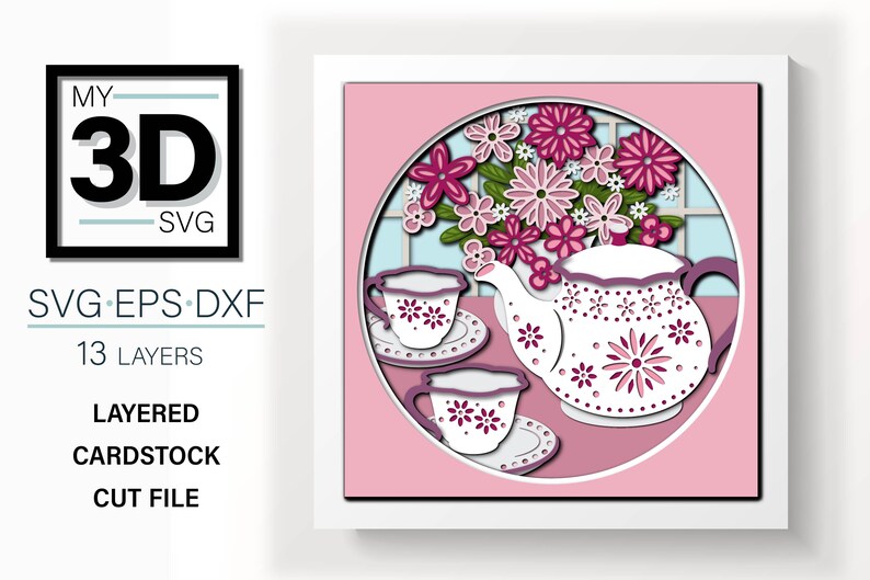 3D TEA PARTY SVG Shadow Box Svg Layered Cardstock Svg - Etsy