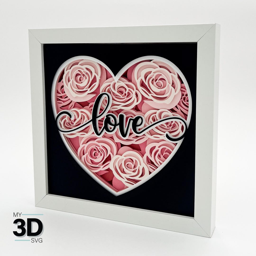 3D ROSE HEART Svg - VALENTINE'S Day Shadow Box Svg - for Cricut - for ...