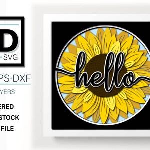 3D HELLO Sunflower SVG - Layered Shadow Box Svg - for Cricut - for ...