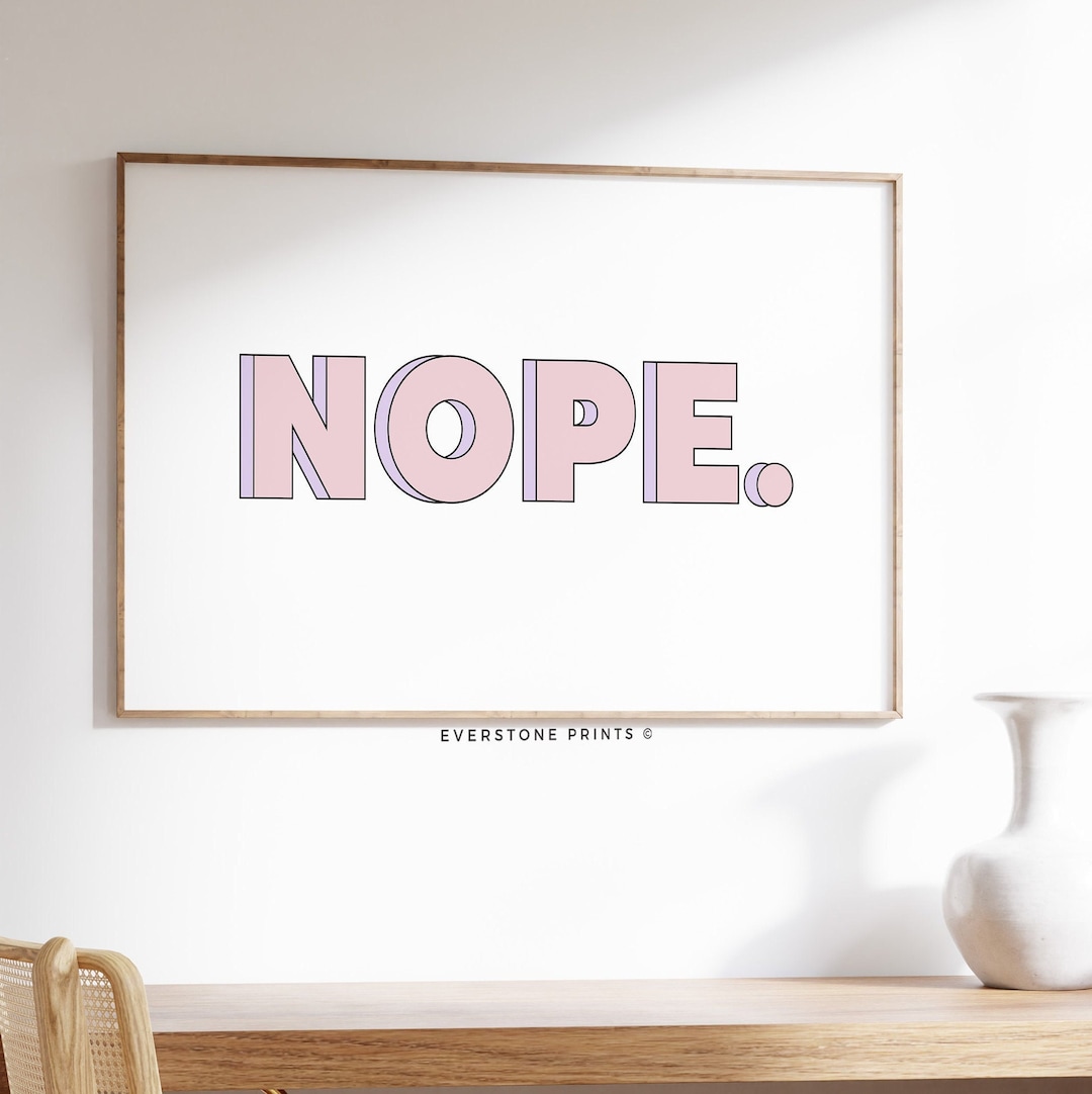 NOPE Word Art | Typography Print, Bedroom Wall Decor, Quote Prints ...