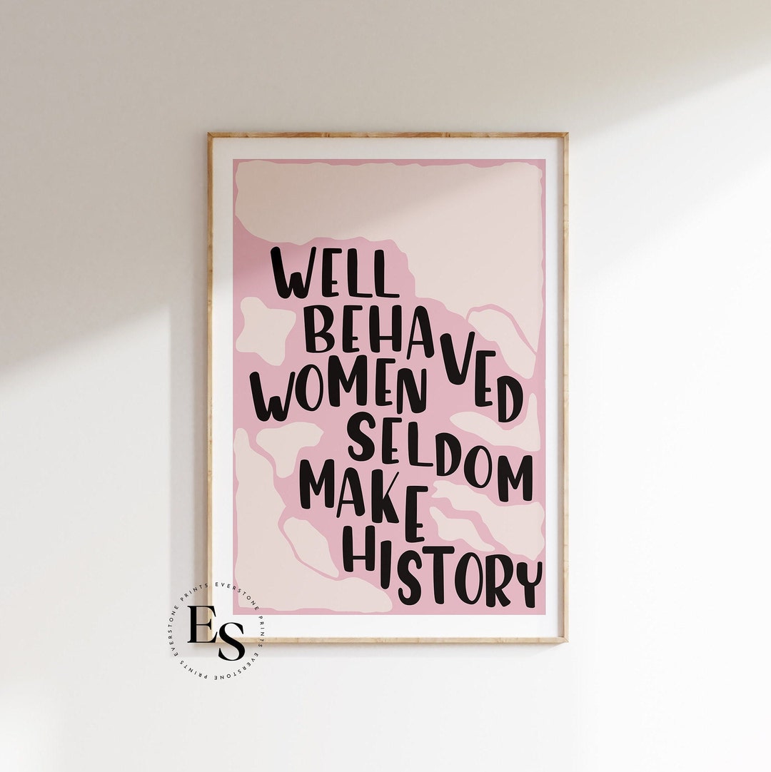 Well Behaved Women Print Inspirational Quotes Home Office - Etsy UK