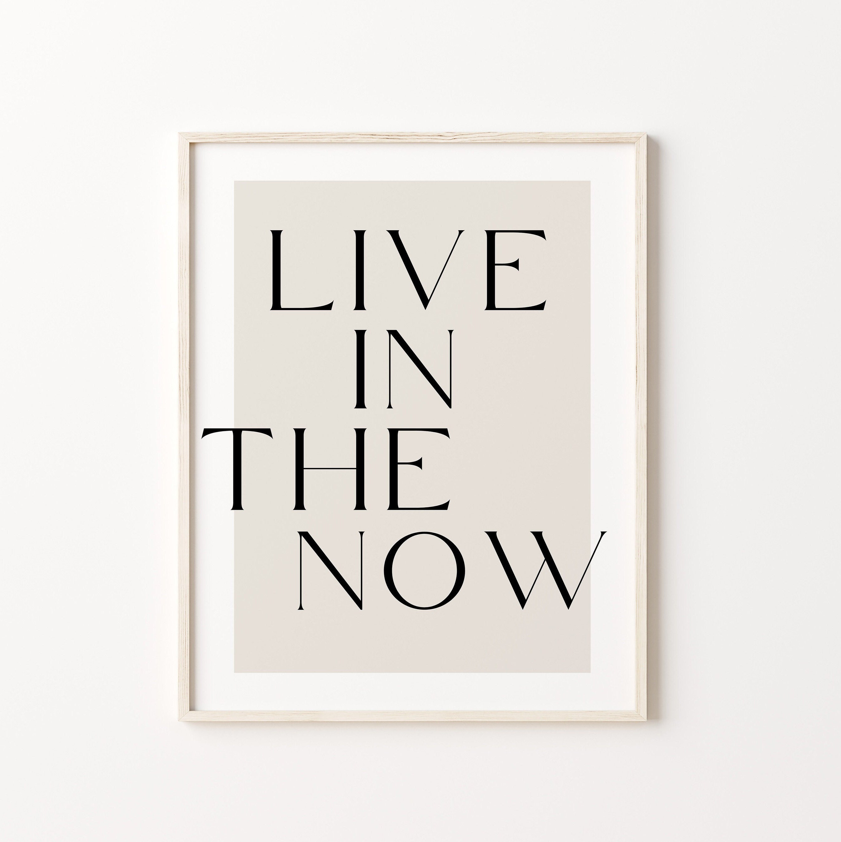Live in the Now Print Word Wall Art Typography Wall Art - Etsy