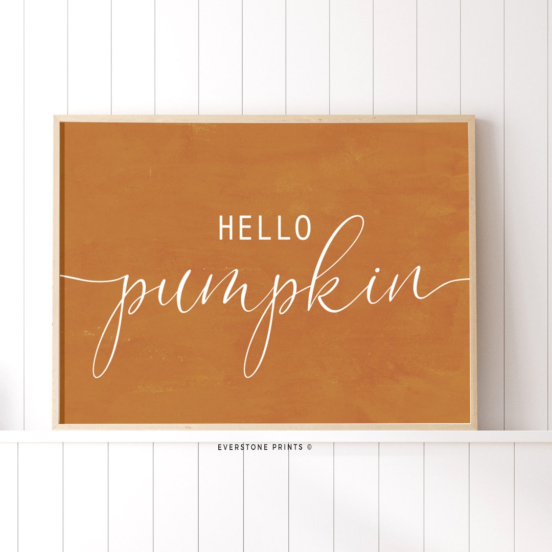 Hello Pumpkin Print | Fall Wall Decor | Farmhouse Sign Art | Fall ...
