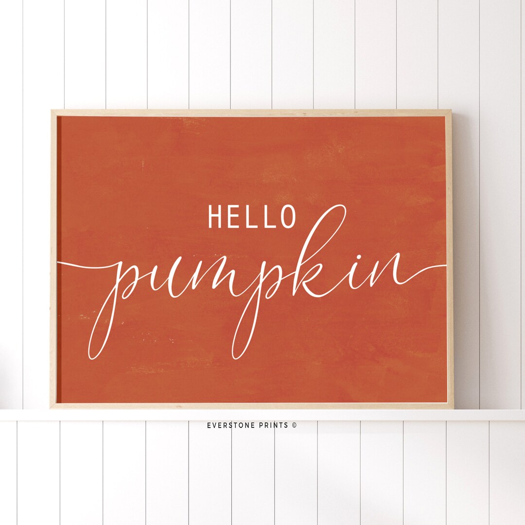 Hello Pumpkin Print | Herbst Wanddeko | Bauernhaus Schild Kunst ...